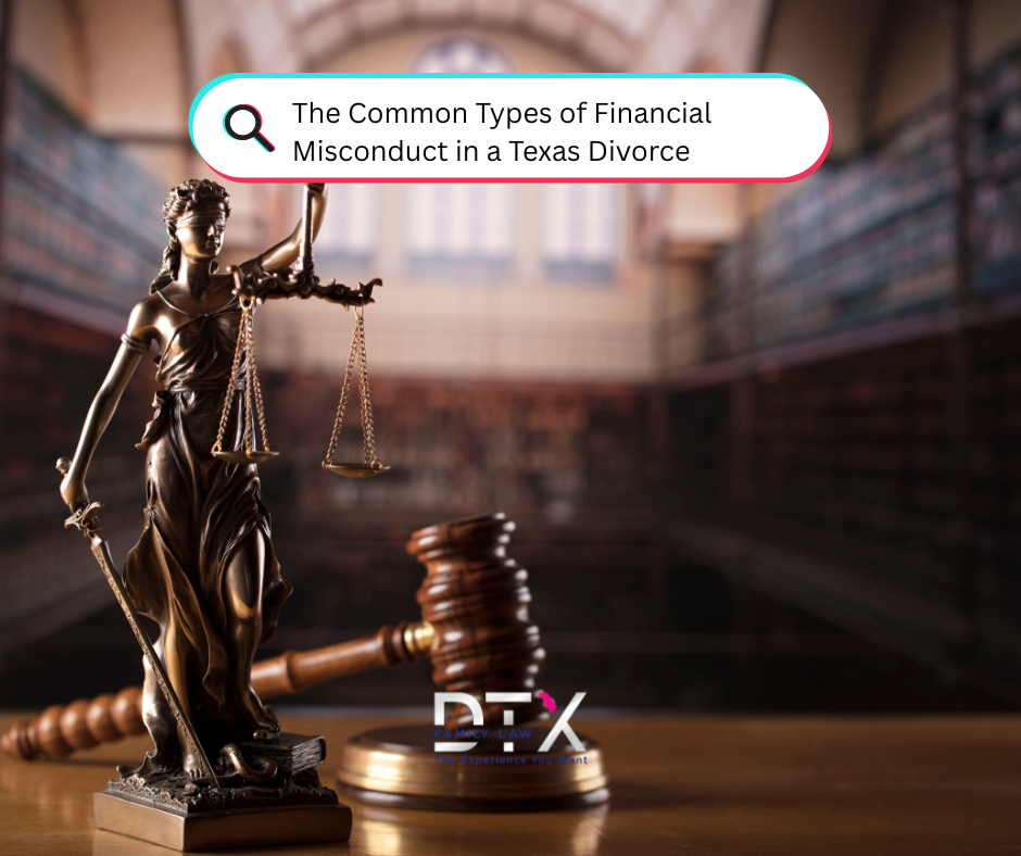 The Common Types of Financial Misconduct in a Texas Divorce - DTX ...